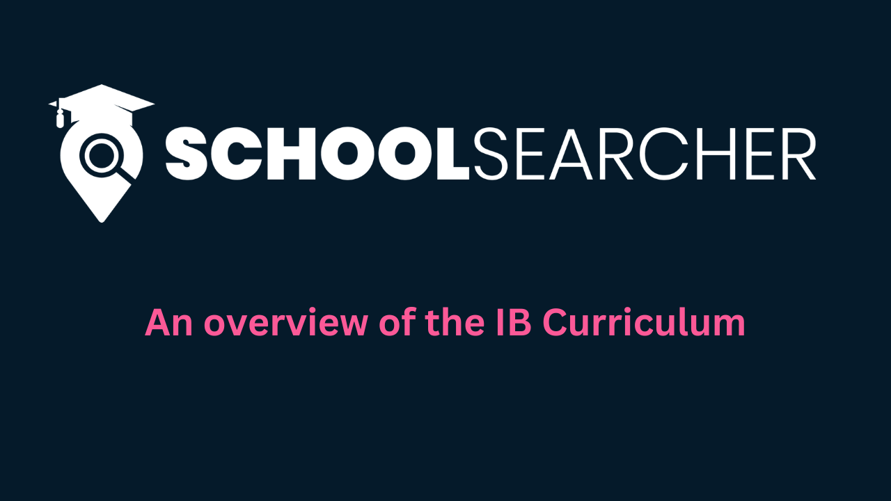 An Overview of the IB Curriculum - School Searcher